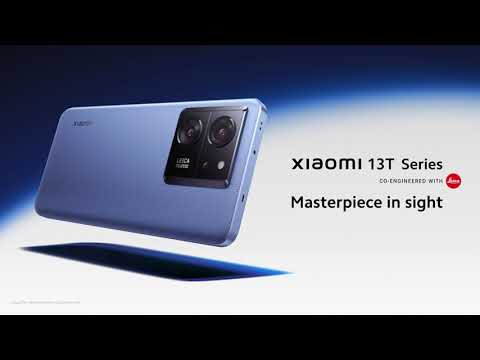 Meet the Xiaomi 13T Series | Masterpiece in sight