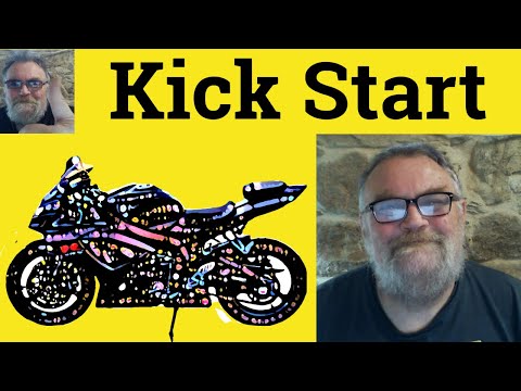 😎 Kick Start Meaning - Kick-Start Defined - Kick Start Examples - Kick-Start Definition - Kick Start