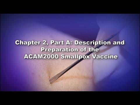Chapter 2, Part A: Description and Preparation of the ACAM2000 Smallpox Vaccine