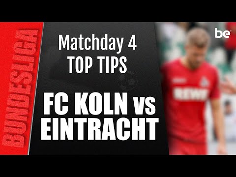 Bundesliga predictions | FC Koln vs Eintracht Frankfurt top tips
