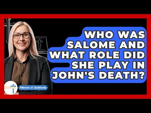 Who Was Salome And What Role Did She Play In John's Death? - Followers Of Christianity