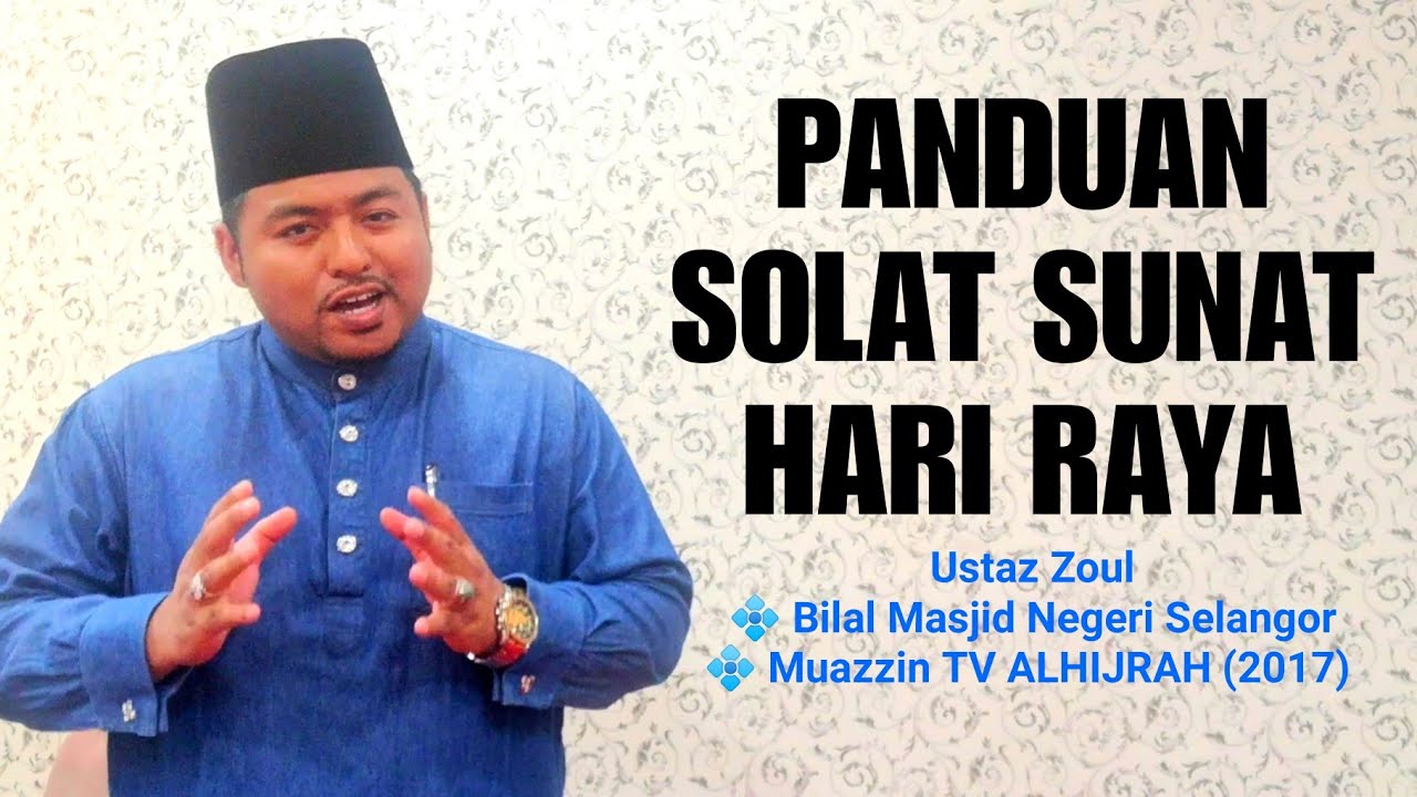 Panduan Tata Cara Solat Sunat Hari Raya | Ustaz Zoul 2020