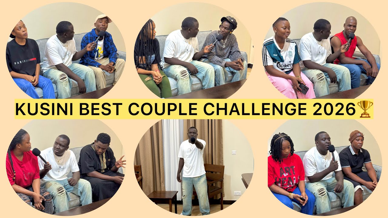 KUSINI BEST COUPLE CHALLENGE | PART 11•