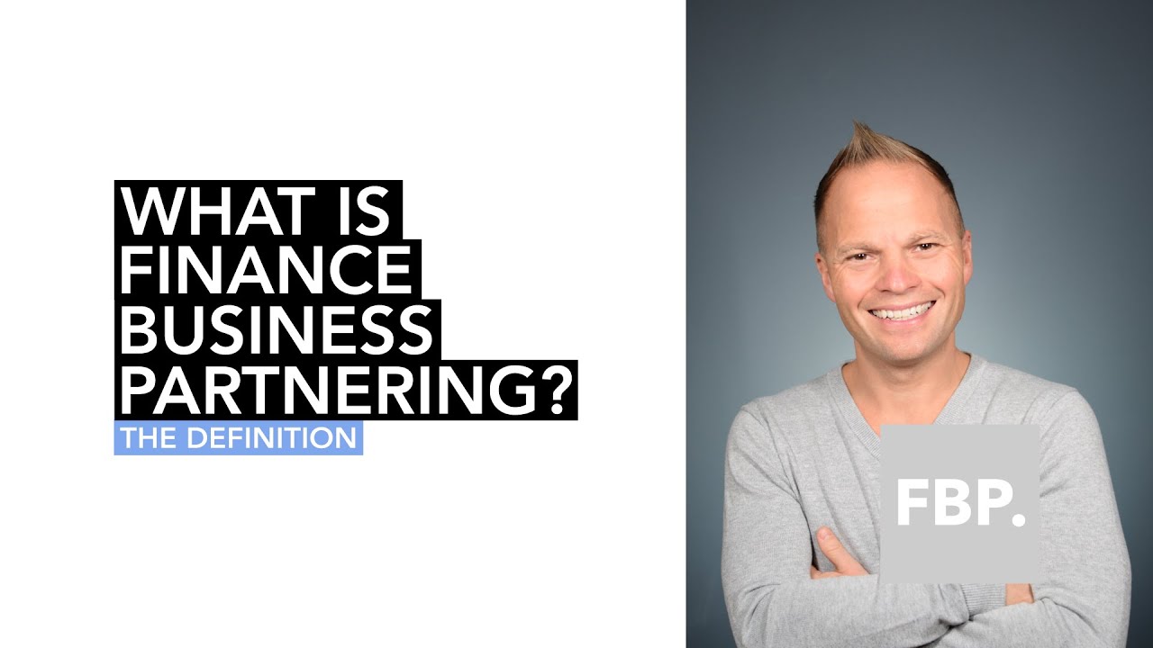 What Is Finance Business Partnering? | The Finance Business Partner