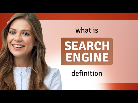 Search engine • SEARCH ENGINE meaning
