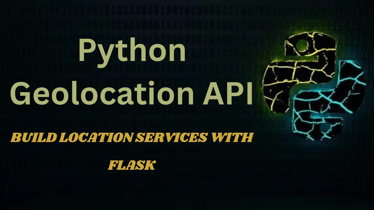 Building a Python Geolocation API from Scratch | Web Genie