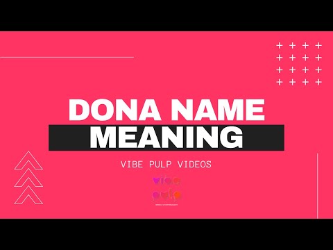 Dona Name Meaning | Dona Name Whatsapp Status | Vibe Pulp |#Dona #Namemeaning #vibepulp