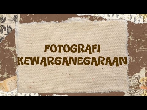 Fotografi Kewarganegaraan_Potret Realitas Kehidupan Bermasyarakat, berbangsa dan bernegara