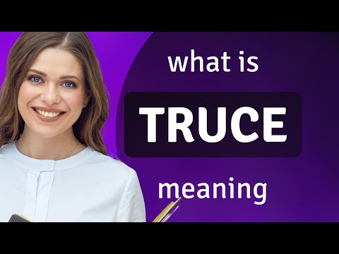 Truce • TRUCE definition