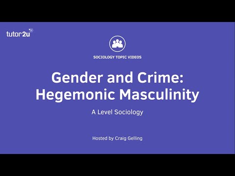 Gender and Crime - Hegemonic Masculinity | A Level Sociology