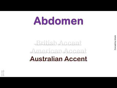 Abdomen How to Pronounce Abdomen in Australian Accent, British Accent, American Accent ?
