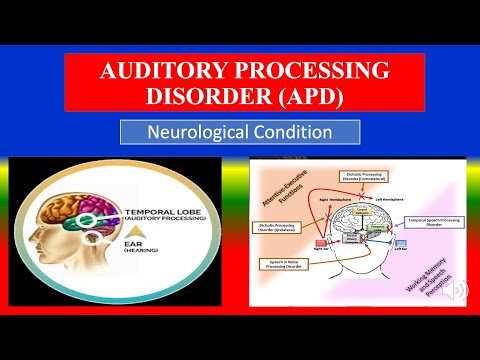AUDITORY PROCESSING DISORDER (APD) - Definition, types, causes, path ,symptoms ,diagnoses ,medicine