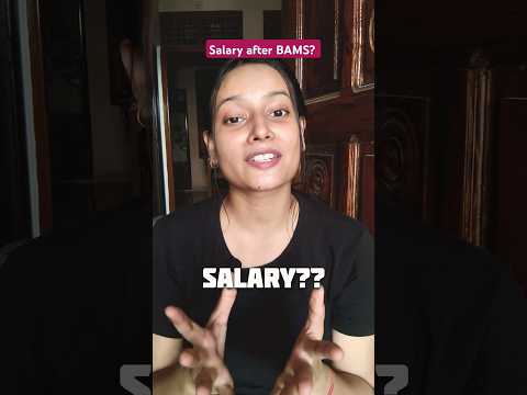 Salary after BAMS? 💸#bams #salary #jobs #neet2025 #neet2024 #trending