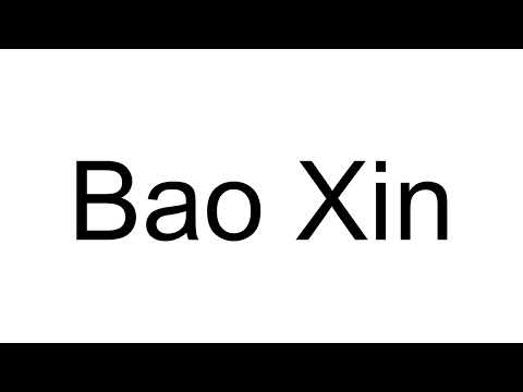 How to Pronounce Bao Xin (Chinese)