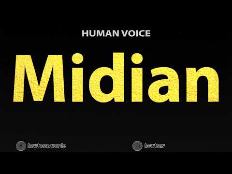How To Pronounce Midian