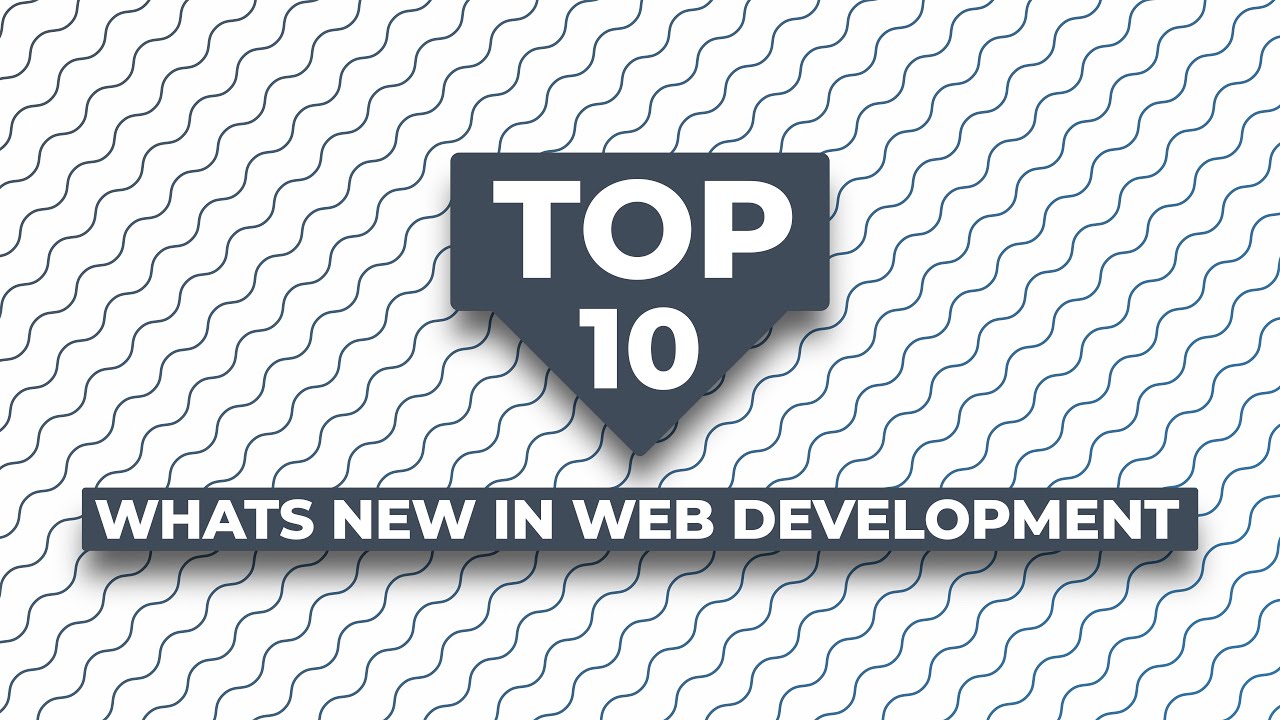 What's New in Web Development (2020)