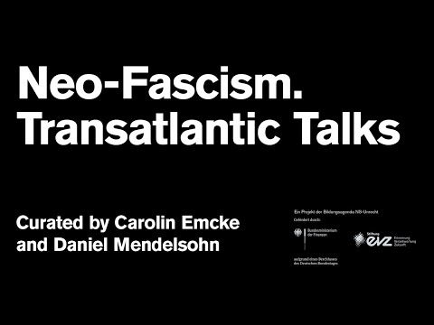 Neo-Fascism: Transatlantic Talks // Panel 3 // English