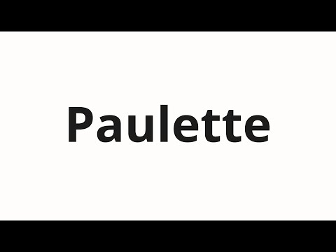 How to pronounce Paulette