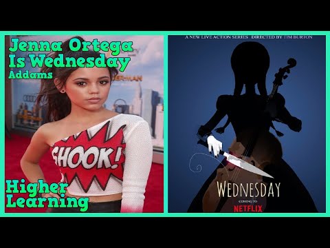Jenna Ortega cast as Wednesday Addams In New Addams Family Netflix Series WEDNESDAY 🌳Higher Learning