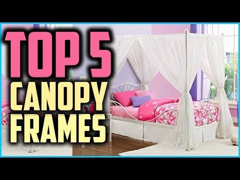 Top 5 Best Canopy Frames In 2024