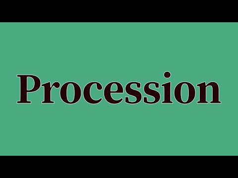 Procession Pronunciation and Meaning