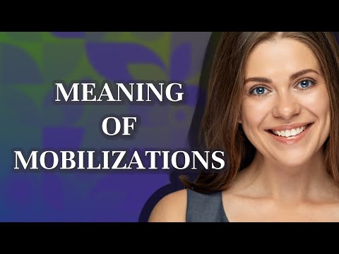 Mobilizations | meaning of Mobilizations