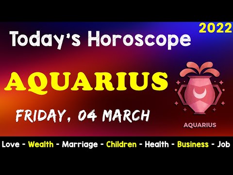 Aj Ka Din Kaisa Rahe Ga | Aquarius Daily Horoscope | Horoscope Today | Aj Ka Din | 04 March 2022