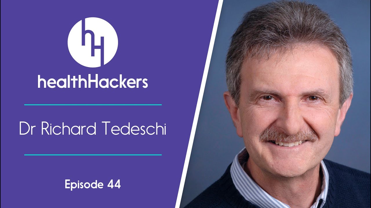 ‘Post-Traumatic Growth’ - Does Trauma Make You Stronger? Dr Richard Tedeschi, Ep 44