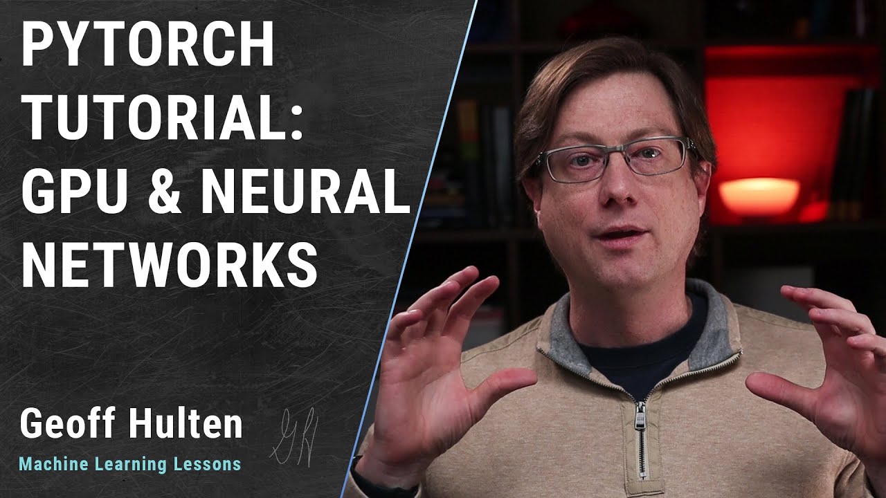 PyTorch Tutorial - Neural Networks & GPU