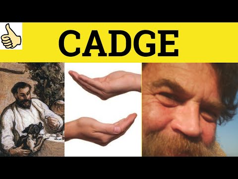 🔵 Cadge Meaning - Cadge Examples - Cadge Defined - Cadger Examples - British Slang - Cadge Cadger