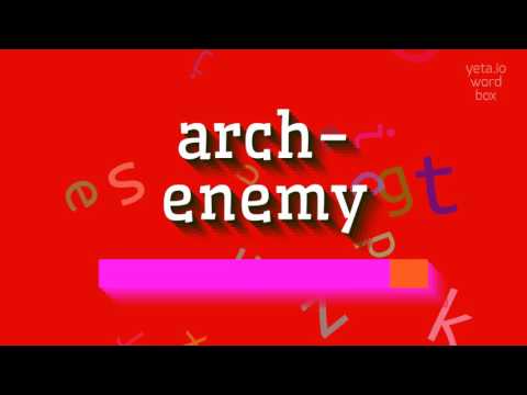 How to say "arch-enemy"! (High Quality Voices)