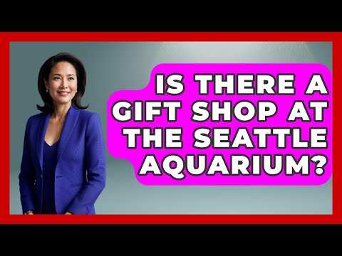 Is There A Gift Shop At The Seattle Aquarium? - United States Revealed