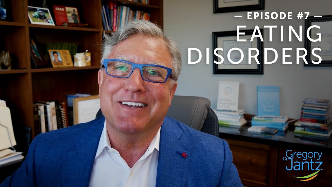 #7 – Dr. Gregory Jantz Discusses Why There is Hope For Those Struggling With an Eating Disorder