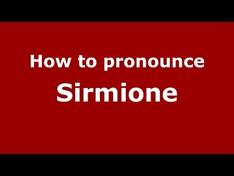 How to pronounce Sirmione (Italian/Italy) - PronounceNames.com