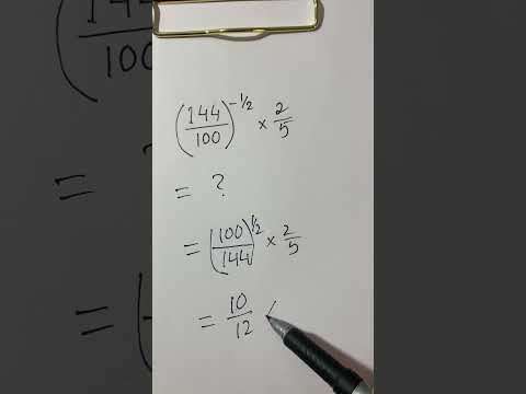 #shorts #maths #(144/100)^(-1/2) x 2/5