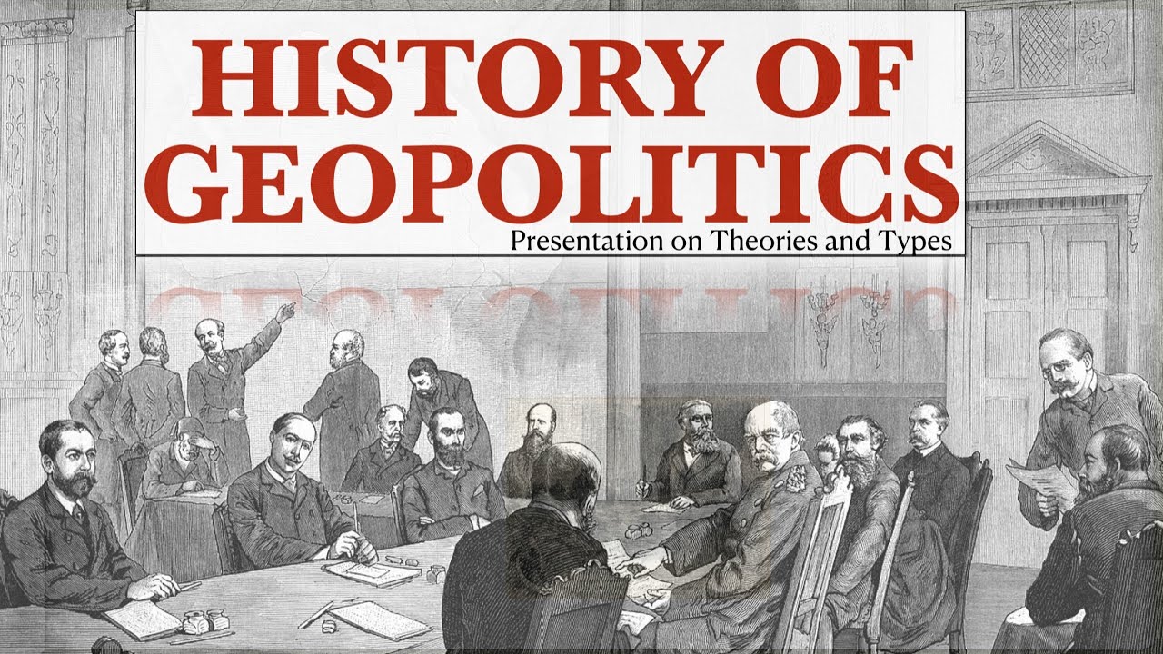 The Evolution of Geopolitics: From Imperialism to Modern Theories | Galaxy.ai