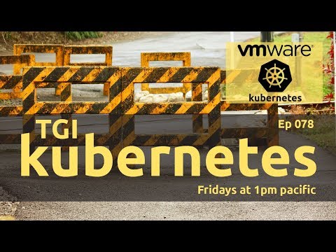 TGI Kubernetes 078: Pod Security Policies