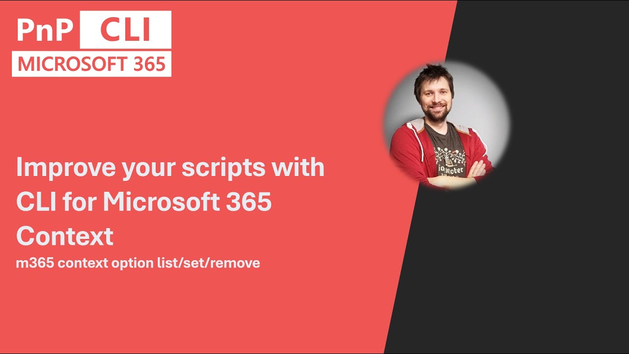 Microsoft 365 CLI: Boost Script Efficiency with Context Aware...