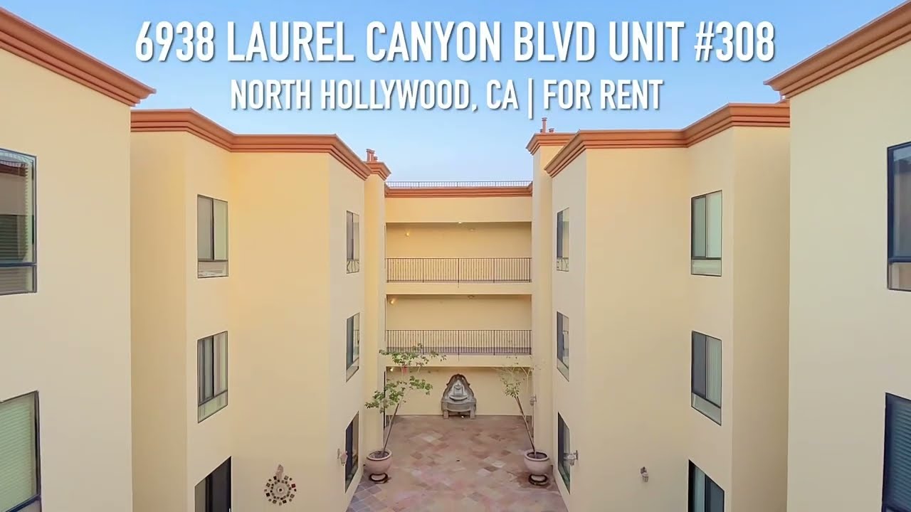 6938 Laurel Canyon Blvd Unit 308, North Hollywood, CA 91605 - NEW LISTING