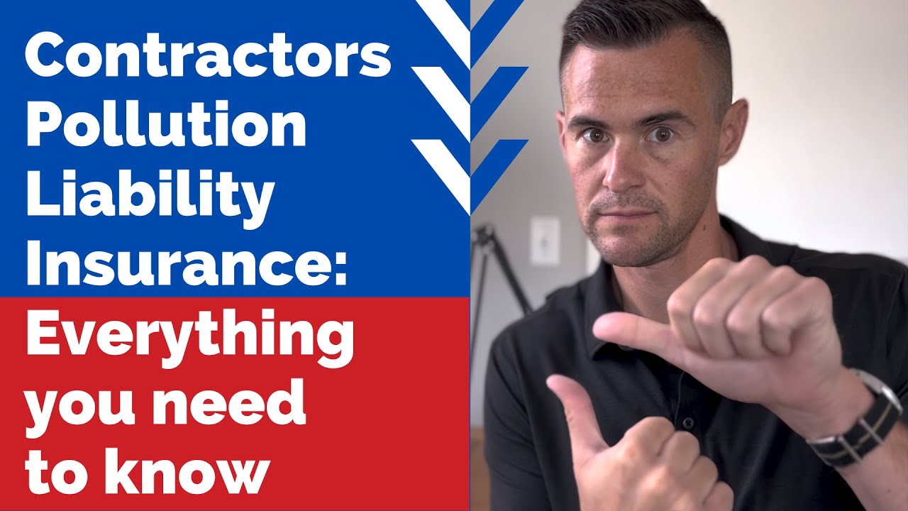 Contractors Pollution Liability Insurance: Everything you need to know