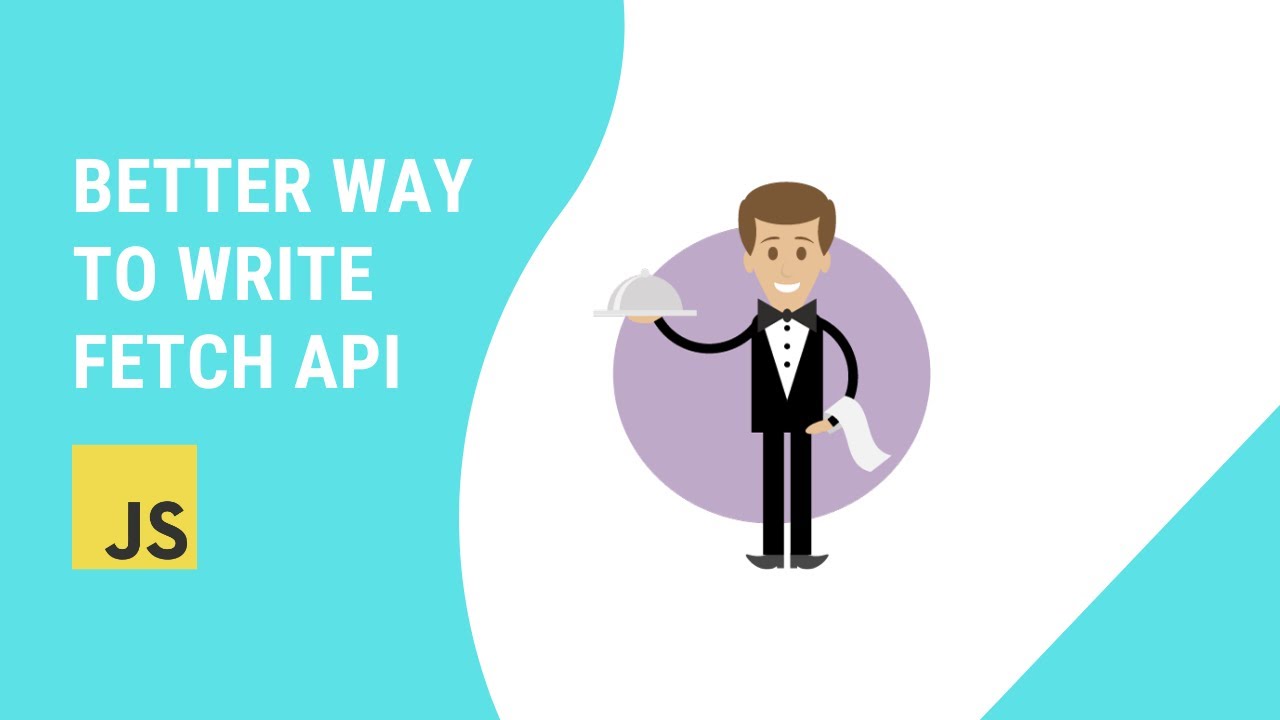 Javascript Fetch API - Clean Code