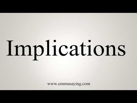 How To Say Implications