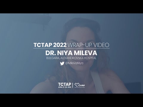 TCTAP 2022 Wrap-up Video from Dr. Niya Mileva