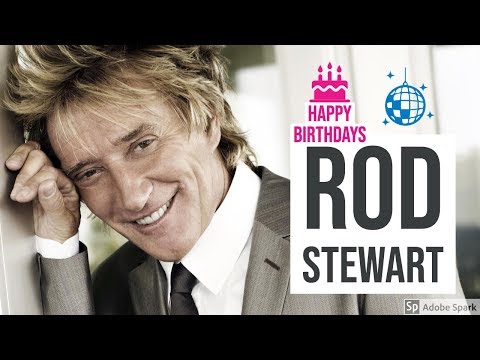 Rod Stewart Birthday Celebration Video HBD | Rod Stewart Age?