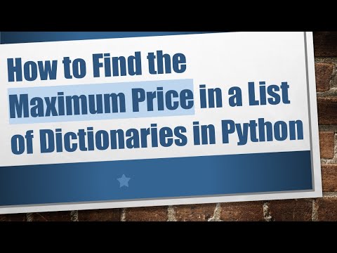 How to Find the Maximum Price in a List of Dictionaries in Python