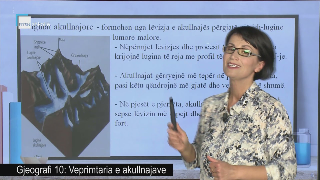 Gjeografi 10 - Veprimtaria e akullnajave