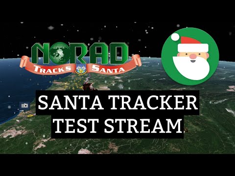 2023 Santa Tracker - NORAD & Google Santa Tracker - Test Stream #2