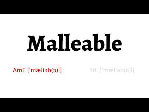 How to Pronounce malleable in American English and British English