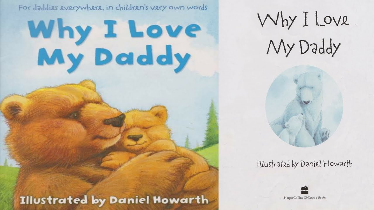 Why I Love My Daddy - Daniel Howarth | Narrated By Athena Brielle of Brielliant Adventures.