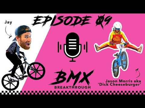 🎙️ BMX Breakthrough Podcast: EP. 09 w/ Jason Morris – BMX Oregon